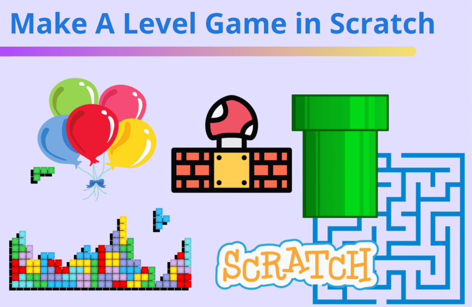 How To Make A Game With Levels On Scratch Create Learn